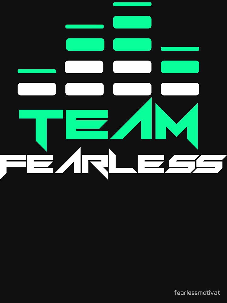 "TEAM FEARLESS!" Essential T-Shirt for Sale by fearlessmotivat | Redbubble
