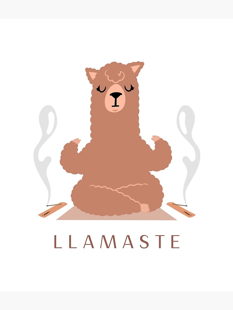 "Llamaste keeps you peaceful and comfy" Poster for Sale by ...