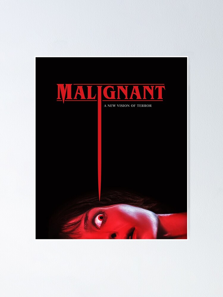 "Malignant" Poster by WilliamBishop | Redbubble