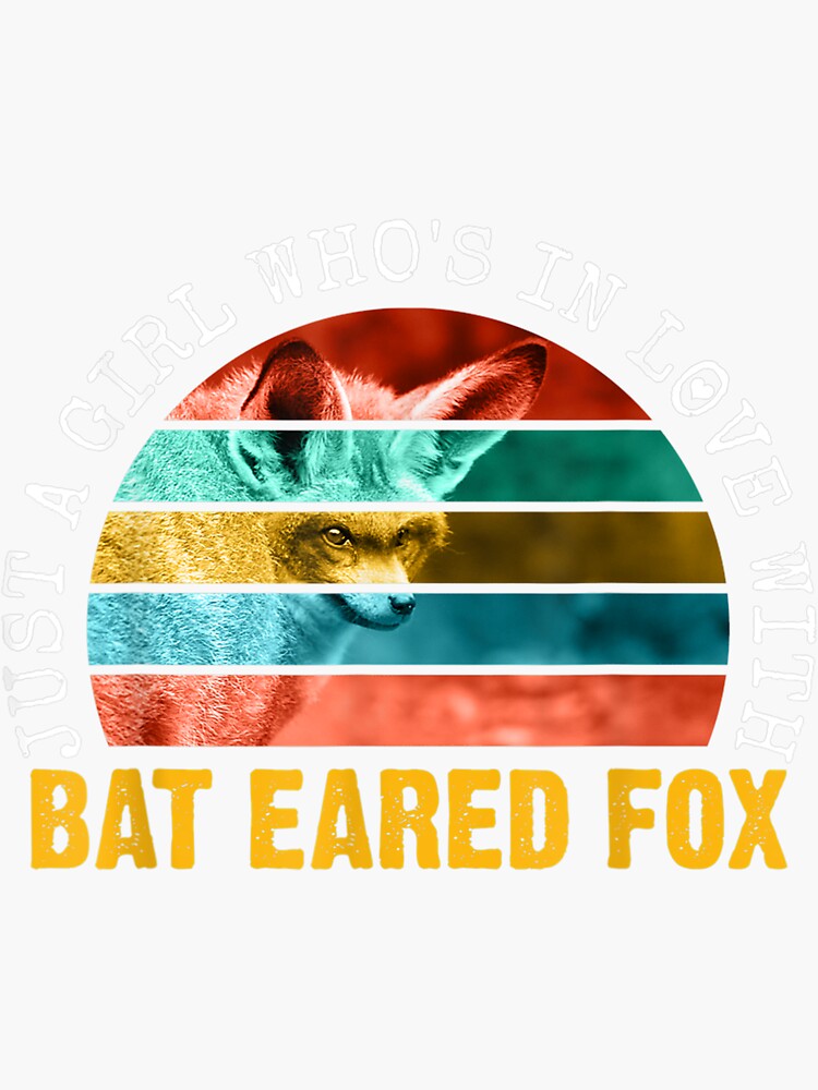 " Just Girl Whos Love With Bat Eared Fox Fennec Foxes" Sticker by ...