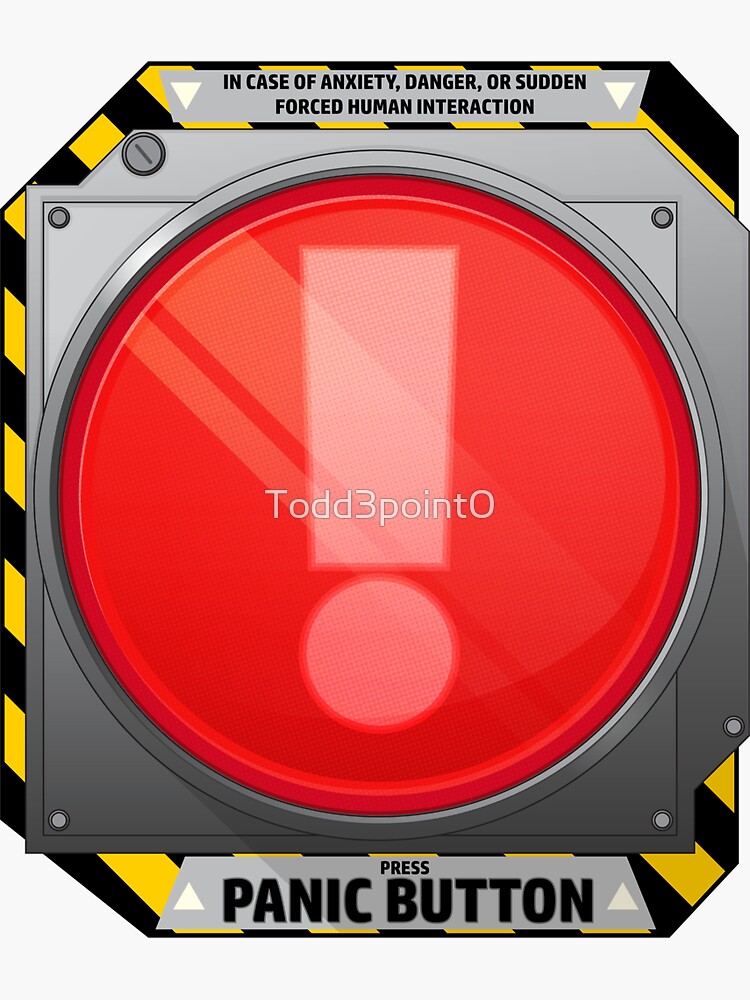 "Panic Button!" Sticker by Todd3point0 | Redbubble