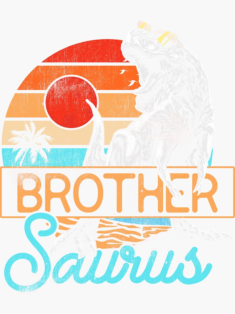 "Brothersaurus Rex Dinosaur Brother Saurus Family Matching" Sticker for ...