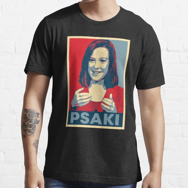 "Jen Psaki" T-shirt for Sale by NikoArmstrong | Redbubble | jen psaki t ...