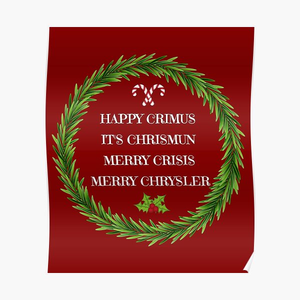 "Merry Chrysler Funny Christmas Meme" Poster for Sale by DomiAndLou ...