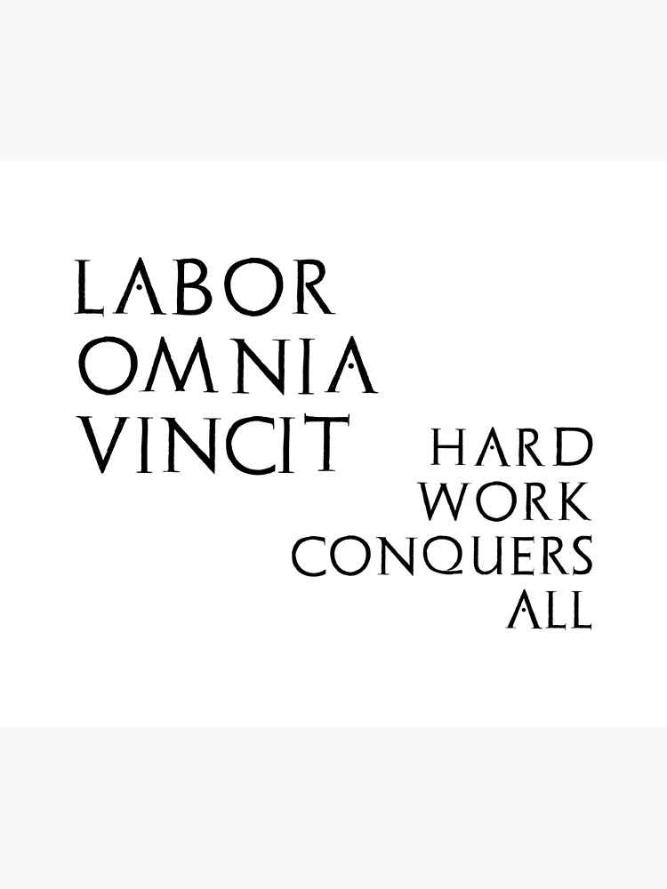 "Labor omnia vincit" Art Print by adiosmillet | Redbubble