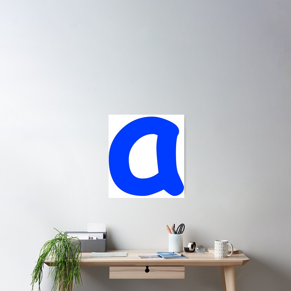 "Letter a Lower Case Alphabet Birthday Gift" Poster for Sale by Shariss ...