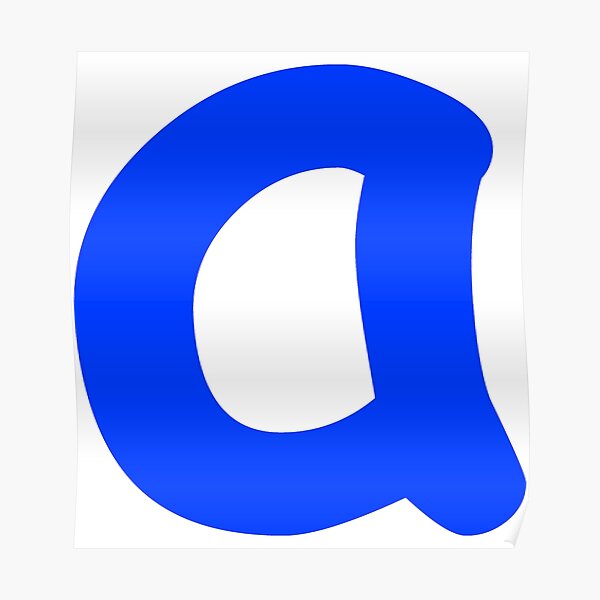 "Letter a Lower Case Alphabet Birthday Gift" Poster for Sale by Shariss ...