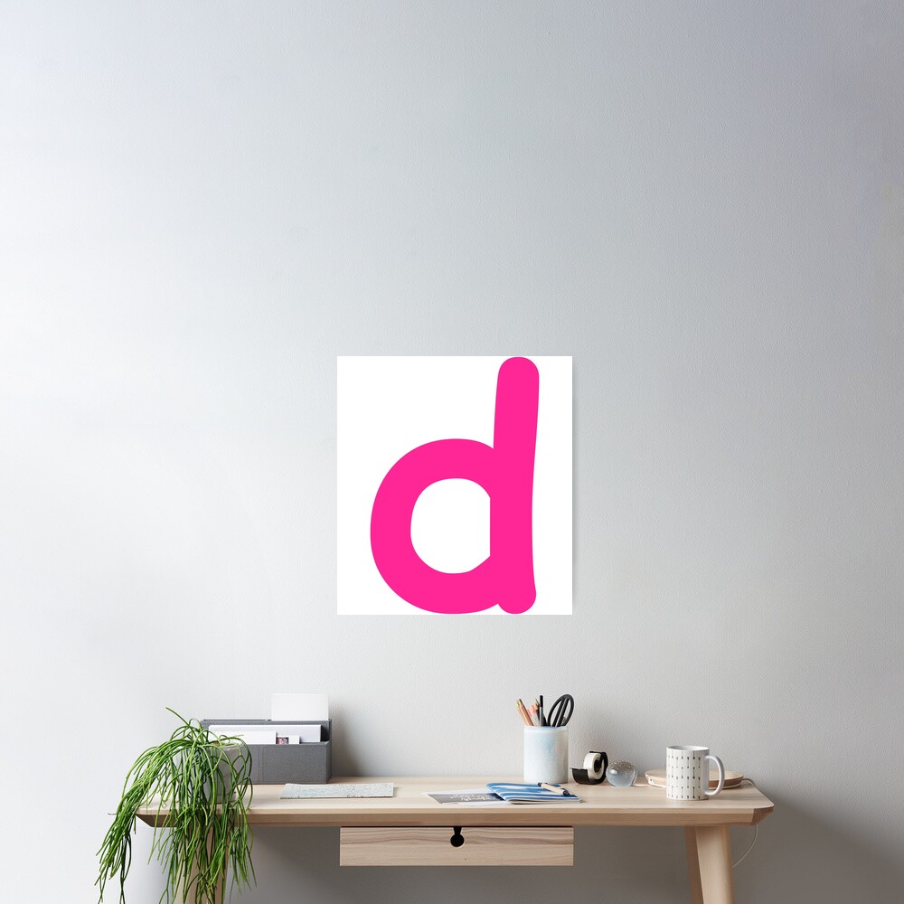 "Pink Letter d Lower Case Alphabet Girls Birthday Gift" Poster for Sale ...