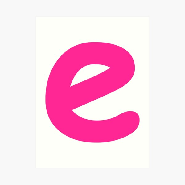 "Pink Letter e Lower Case Alphabet Girls Birthday Gift" Art Print for ...
