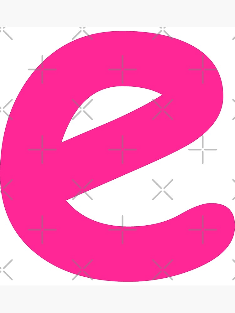 "Pink Letter e Lower Case Alphabet Girls Birthday Gift" Poster for Sale ...