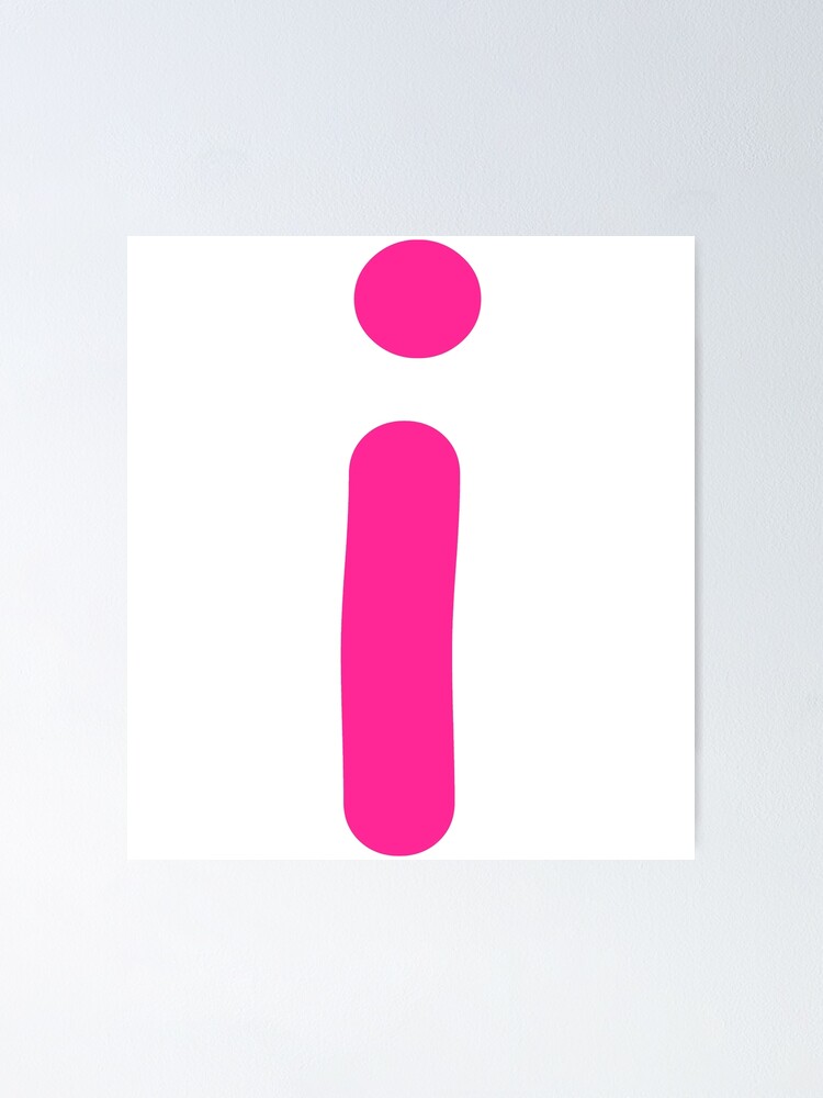 "Pink Letter i Lower Case Alphabet Girls Birthday Gift" Poster for Sale ...