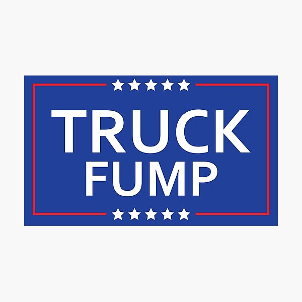 Truck Fump Wall Art | Redbubble