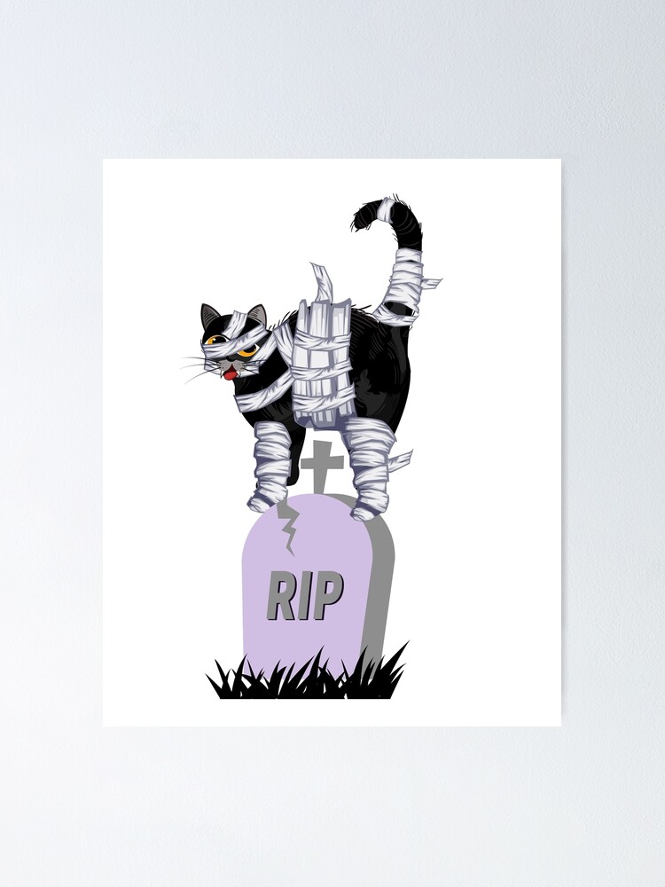 "Mummified Witch Cat + RIP Sign" Poster for Sale by Pangawa | Redbubble