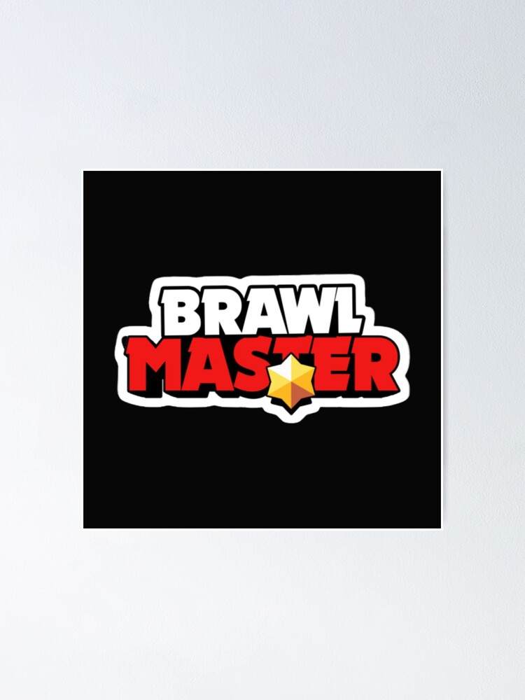 "Brawl master - Brawl Stars " Poster by BestshopApps | Redbubble