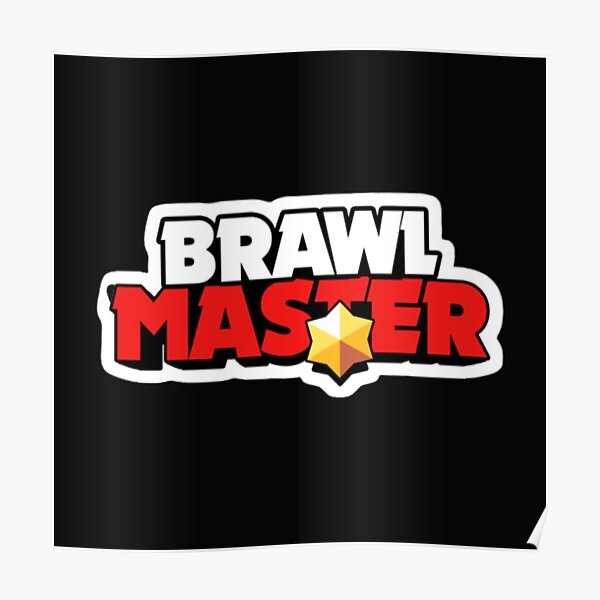 "Brawl master - Brawl Stars " Poster by BestshopApps | Redbubble