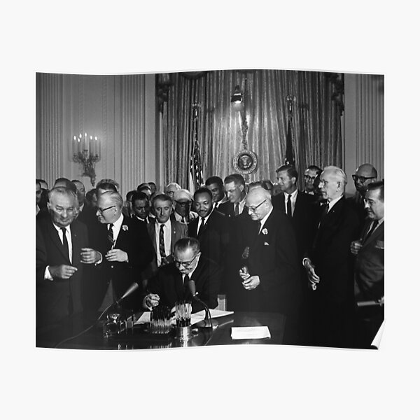 "LBJ Signing The Civil Rights Act - 1964" Poster for Sale by ...
