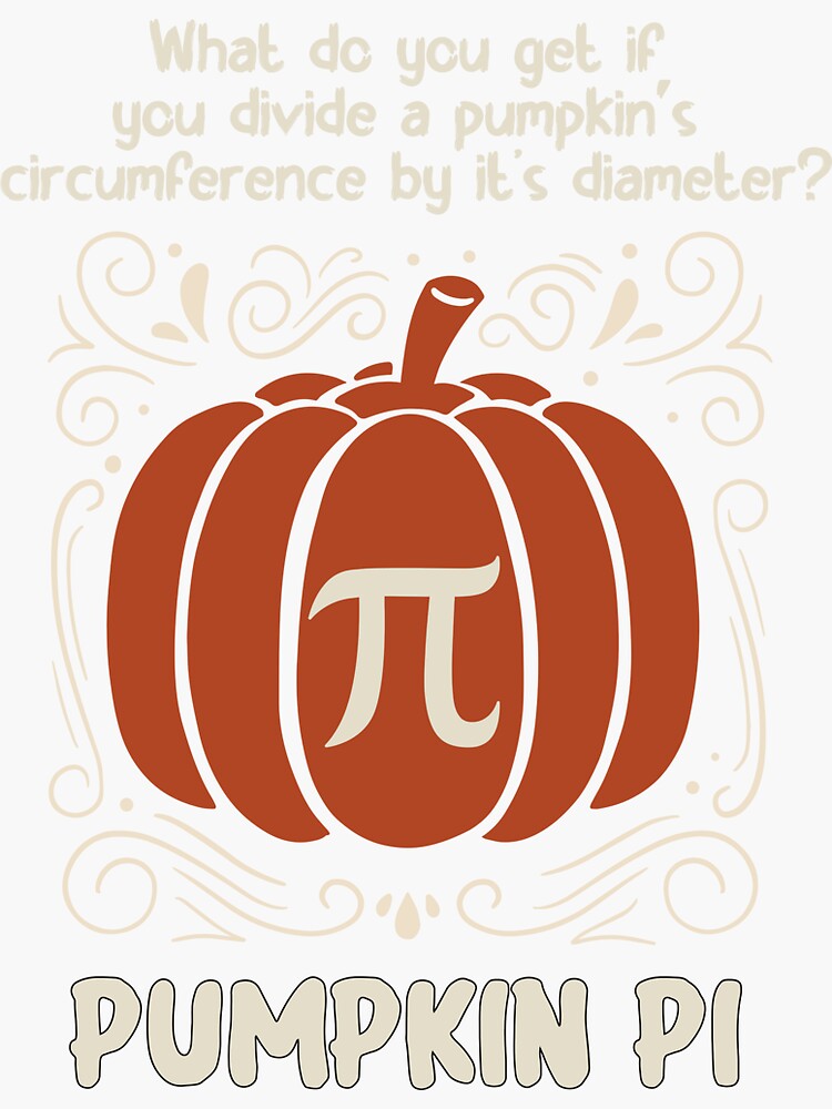 "Pumpkin Pi Halloween Funny Math T Shirt" Sticker for Sale by LeahXd ...