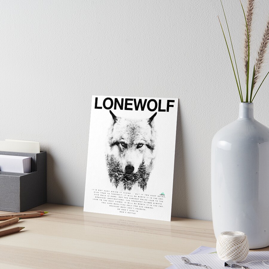 "Lone Wolf!" Poster for Sale by fearlessmotivat | Redbubble