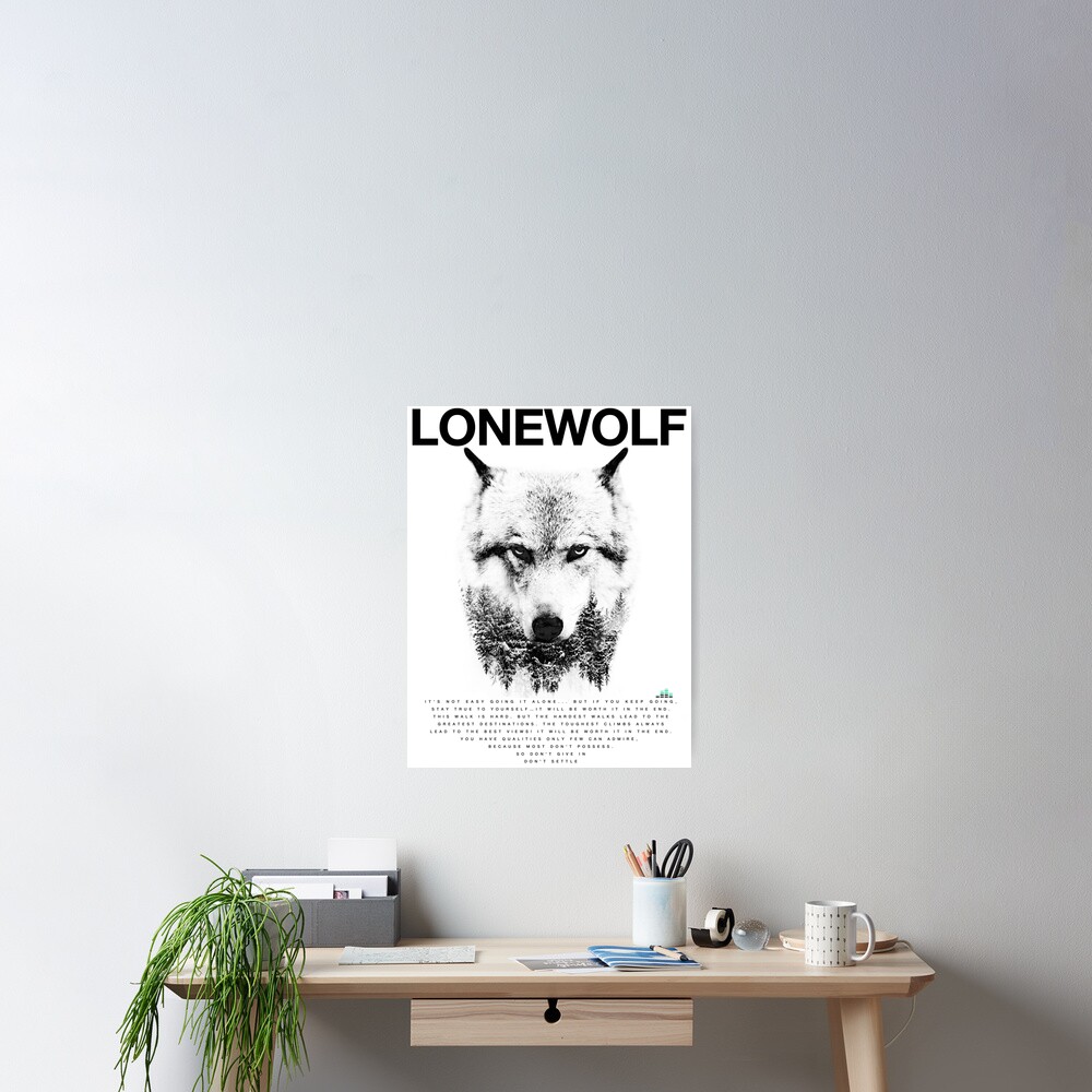 "Lone Wolf!" Poster for Sale by fearlessmotivat | Redbubble