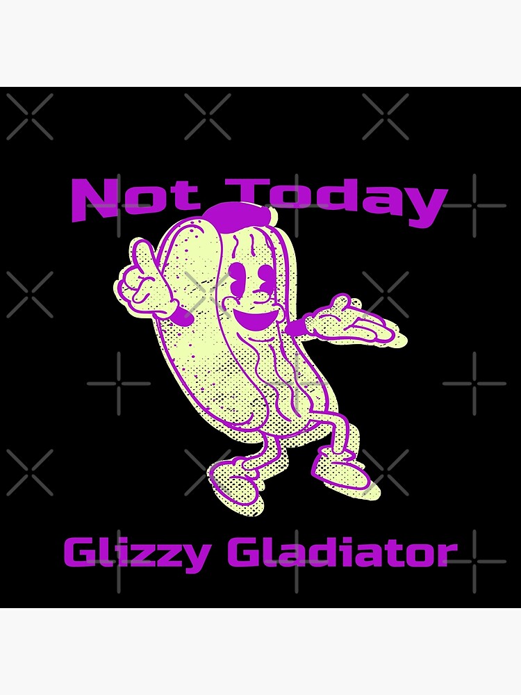 Póster «No hoy Glizzy Gladiator Hotdog Meme / Glizzy Memes / Glizzy ...