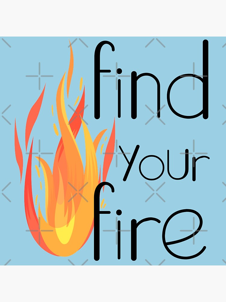 "find your fire" Sticker for Sale by Finde | Redbubble