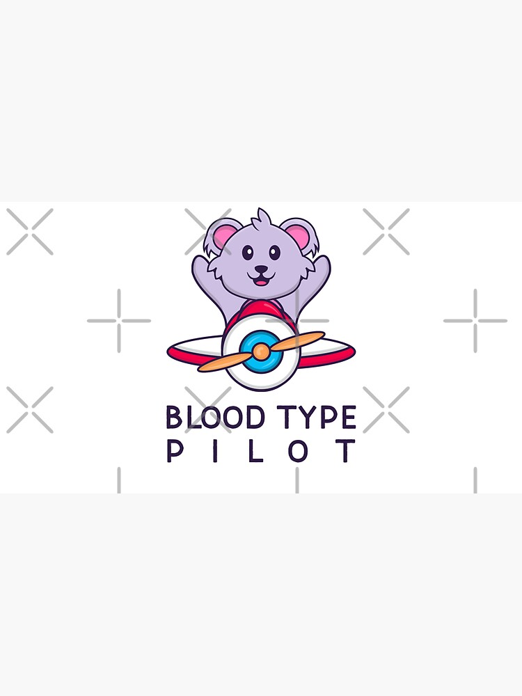 "Blood Type Pilot, funny koala flying on a plane design for planes ...