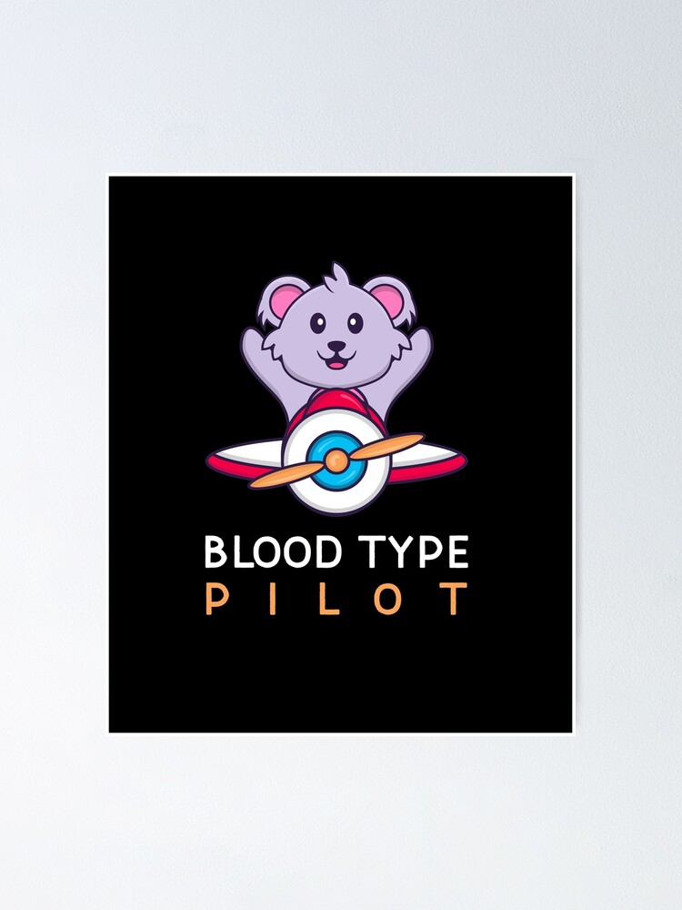 "Blood Type Pilot, funny koala flying on a plane design for planes ...