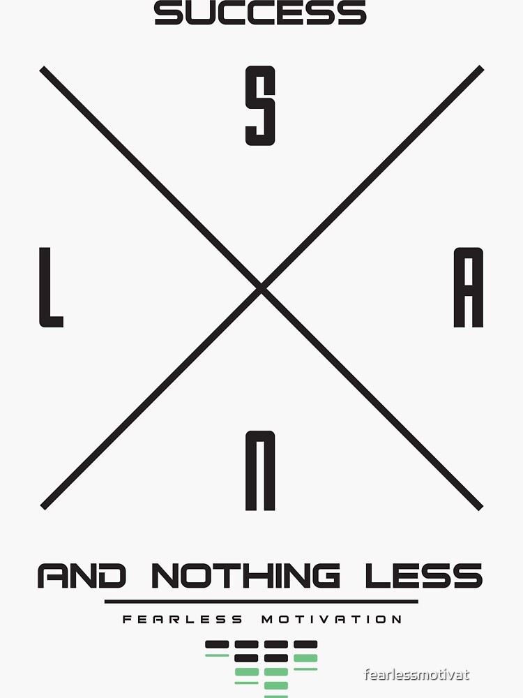 "SUCCESS... Nothing Less" Sticker for Sale by fearlessmotivat | Redbubble