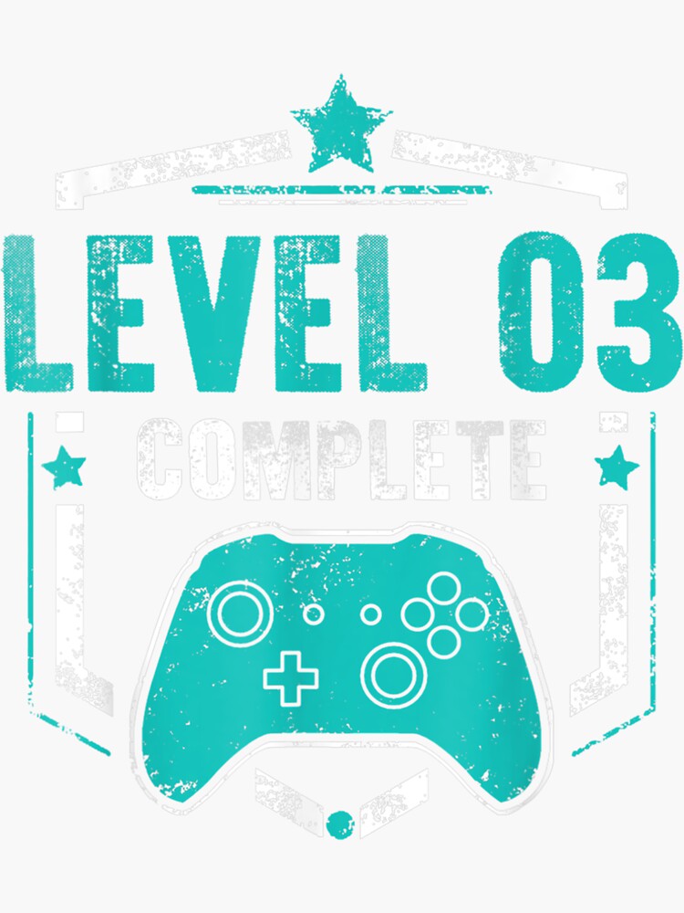 "Level 3 Complete Video Game Anniversary Gift " Sticker for Sale by ...
