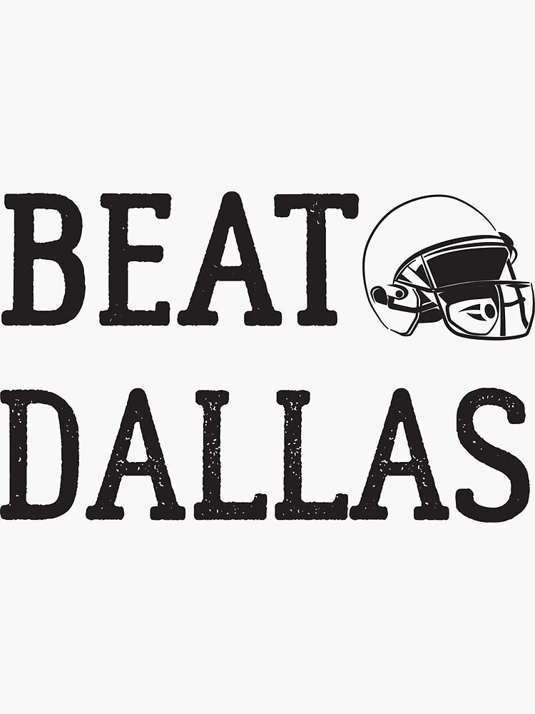 "Beat Dallas " Sticker for Sale by FarissPod | Redbubble