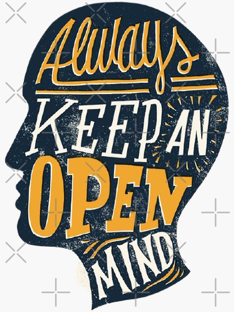 "Always Keep an Open Mind" Sticker for Sale by Sugnu | Redbubble