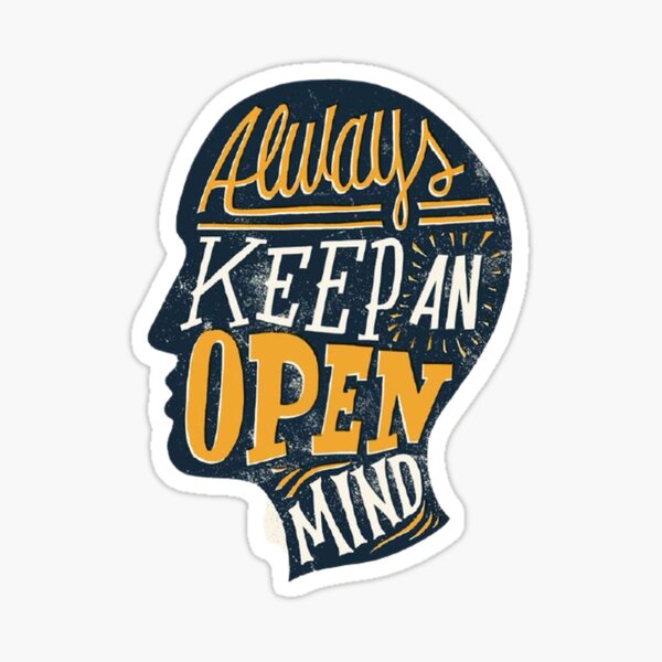 "Always Keep an Open Mind" Sticker for Sale by Sugnu | Redbubble