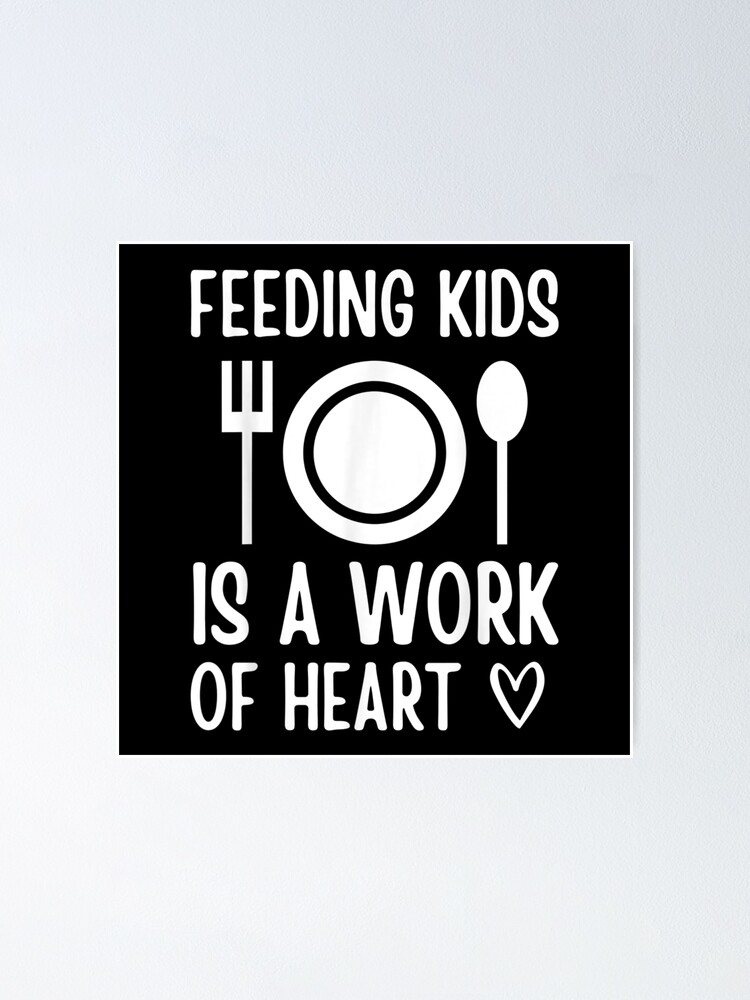 Work Of Heart School Lunch Lady Cafeteria Worker Quote Women Poster
