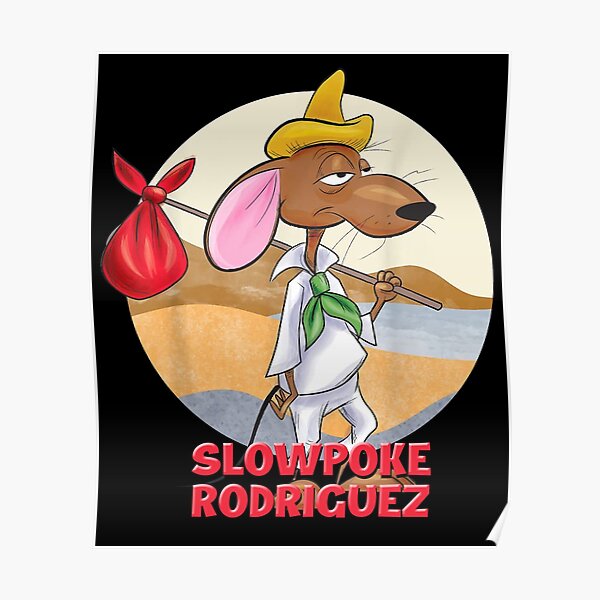 "Graphic Slowpoke Rodriguez Cartoon" Poster for Sale by DavidWilliam2 ...