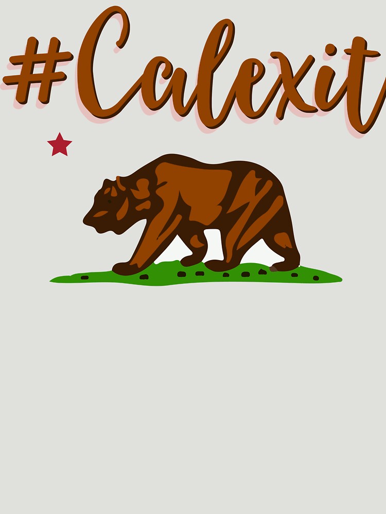 "Calexit Protest California" T-shirt for Sale by Sago-Design ...