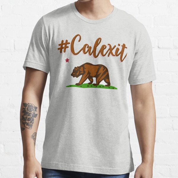 "Calexit Protest California" T-shirt for Sale by Sago-Design ...