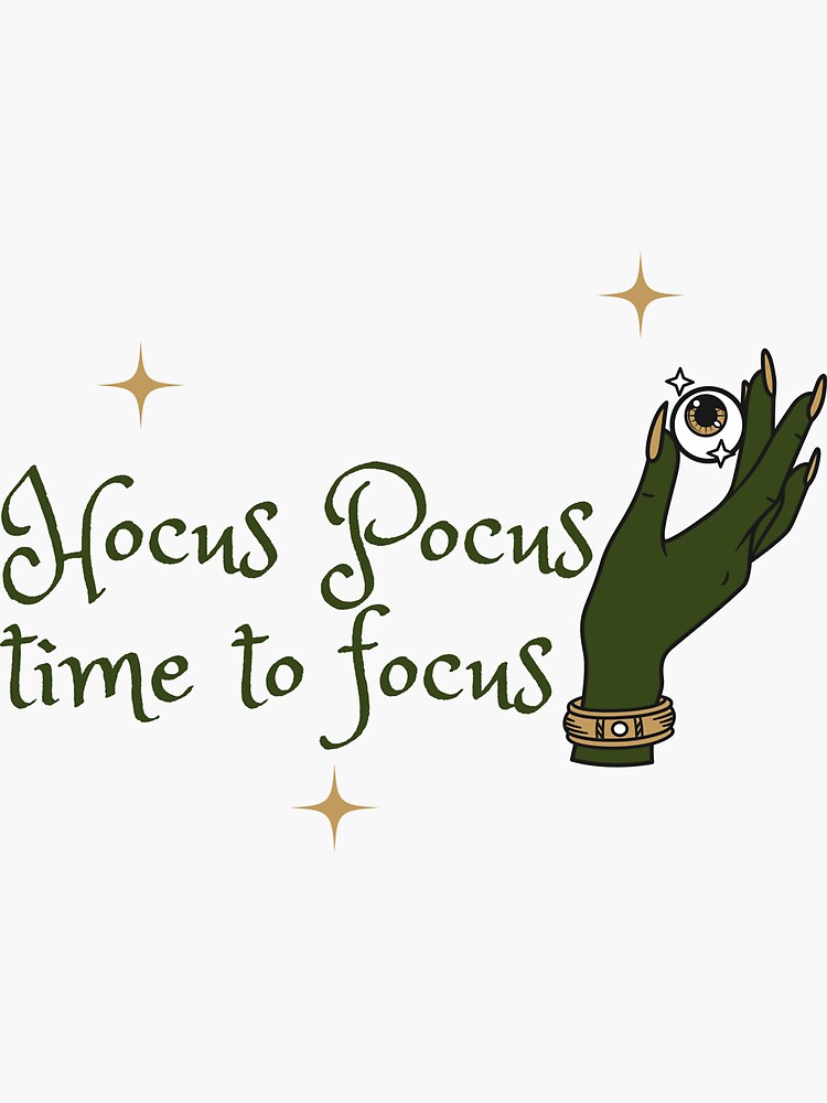 Pegatina «Diseño de Hocus Pocus Time to Focus» de Sidramumtaz9 | Redbubble