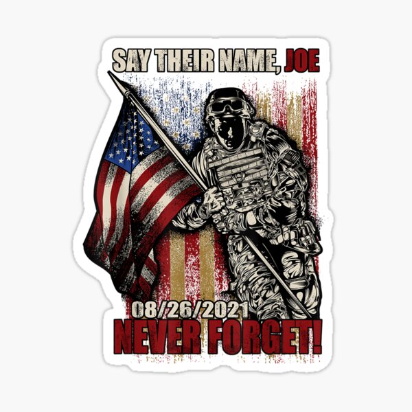"Say Their Names Joe Names Of Fallen Soldiers 13 Heroes Premium ...