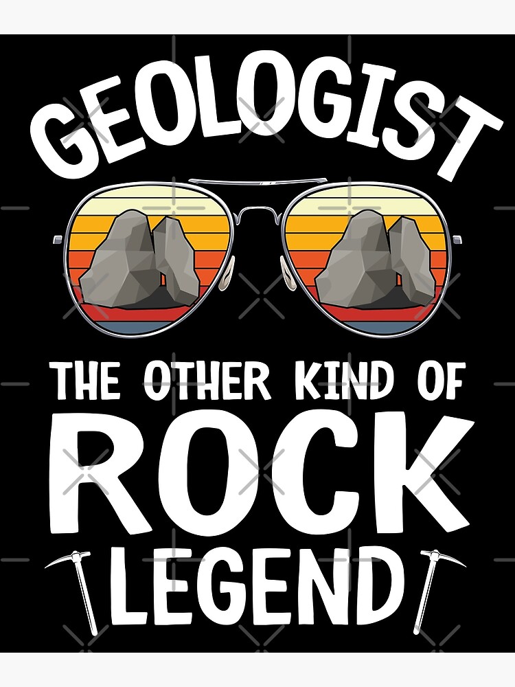 "Geologist The Other Kind Of Rock Legend Funny Rock Collector" Poster ...
