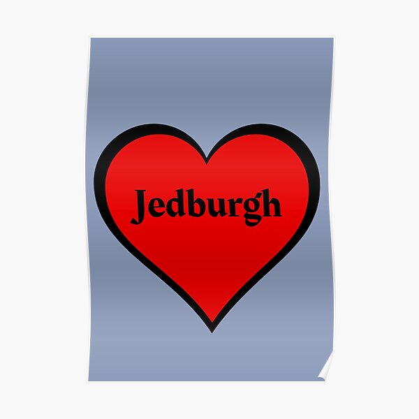 Póster «Logotipo de Jedburgh en forma de corazón» de TheRightHonMP ...