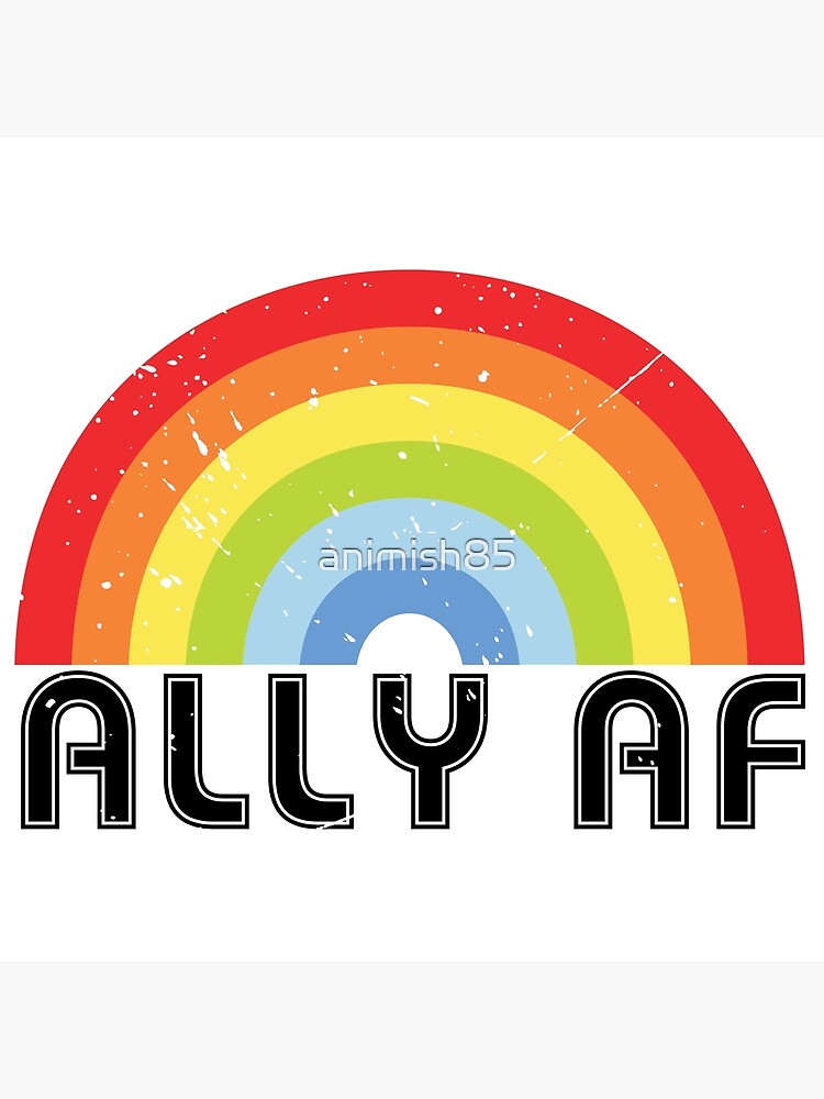 "Fancy LGBTQ Rainbow Proud Ally AF" Poster for Sale by animish85 ...