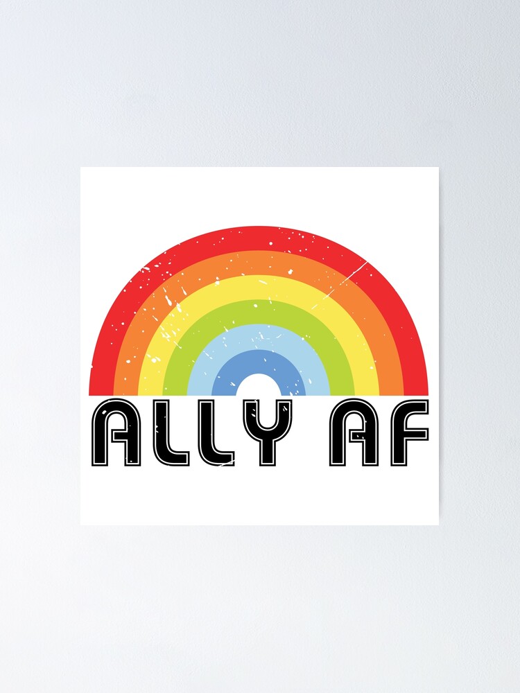 "Fancy LGBTQ Rainbow Proud Ally AF" Poster for Sale by animish85 ...