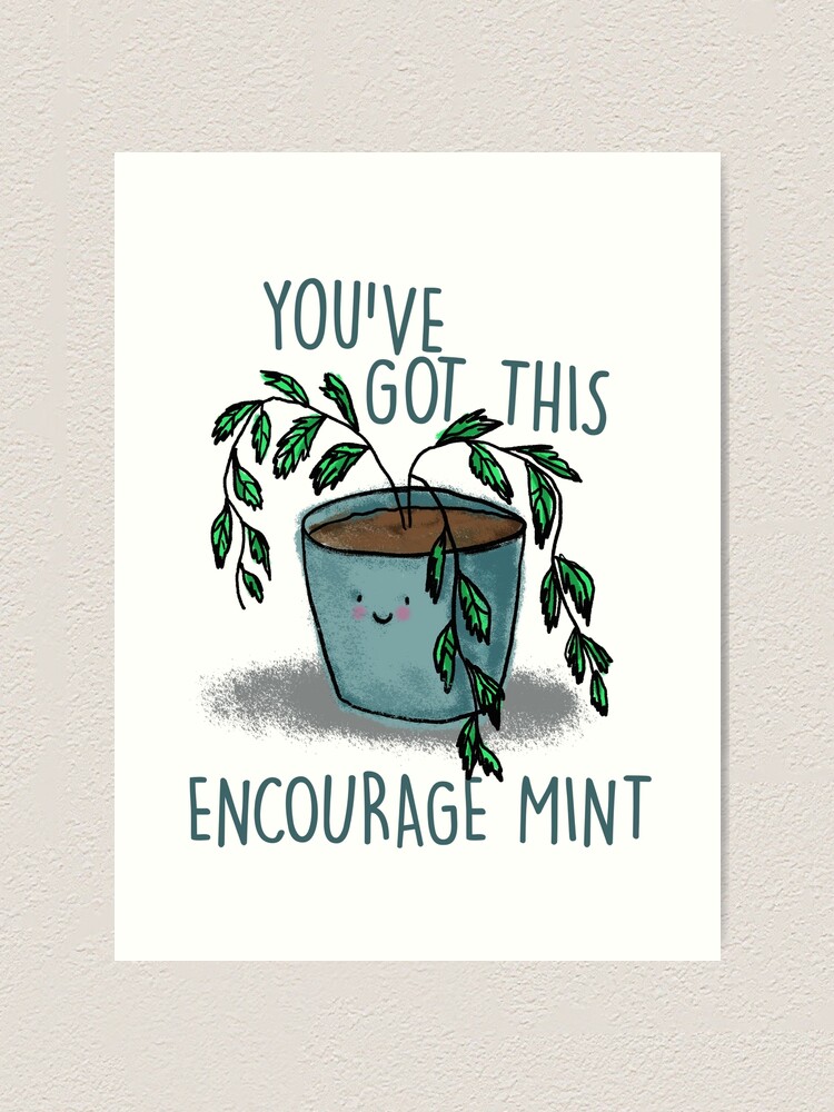 "You've Got This – Encourage Mint © chunkamunka" Art Print by ...