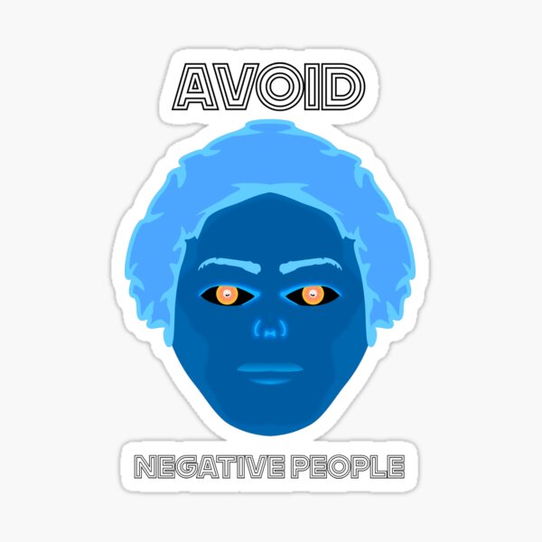 "Avoid Negative People" Sticker for Sale by 0GThreadsOnline | Redbubble