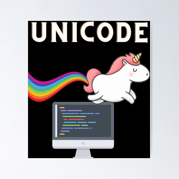 "Unicode, unicorn" Poster for Sale by Jwkirton | Redbubble