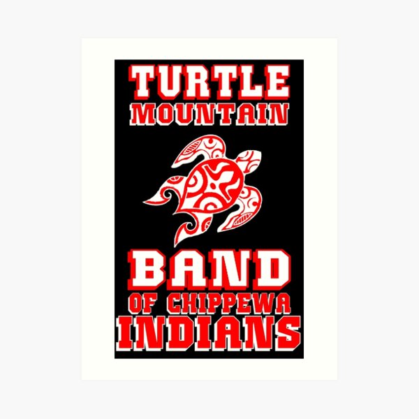 "Turtle Mountain Band of Chippewa Indians" Art Print for Sale by ...