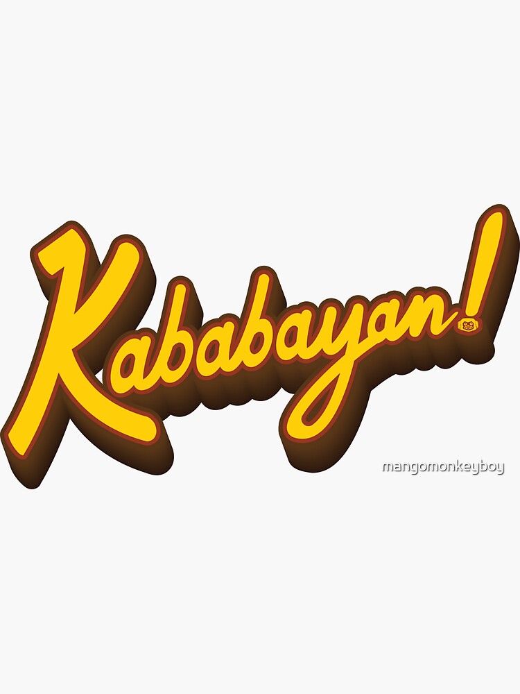 "KABABAYAN!" Sticker for Sale by mangomonkeyboy | Redbubble