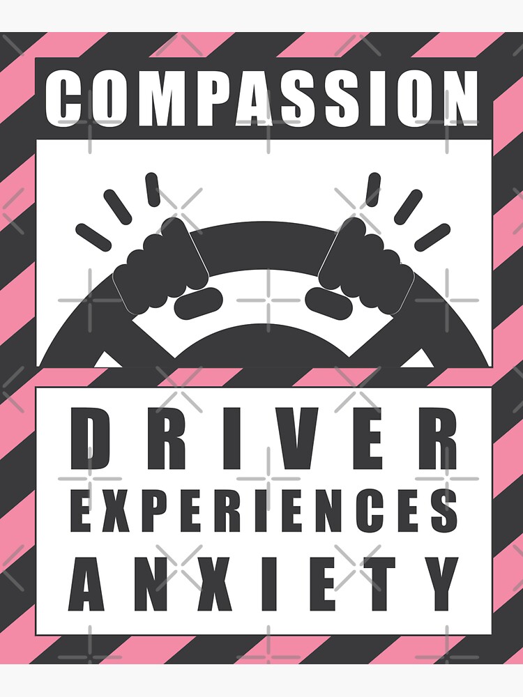 "COMPASSION: Anxious Driver" Sticker for Sale by MaeBeKind | Redbubble