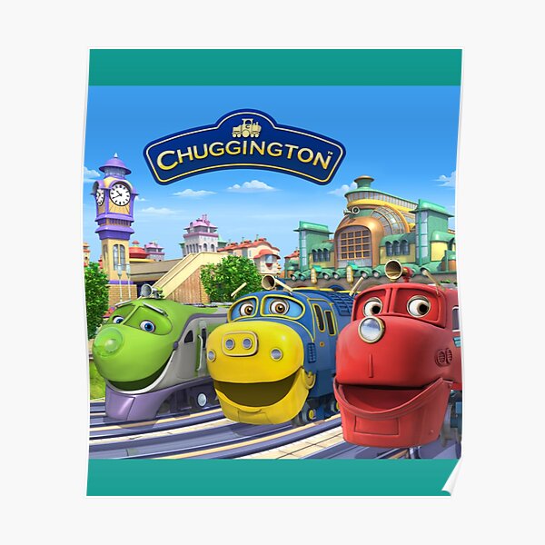 Póster «Antecedentes de Chuggington» de iHeartGiggles | Redbubble