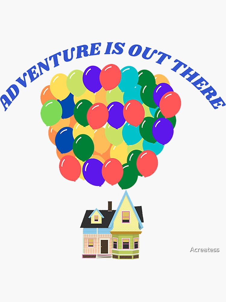 "UP "ADVENTURE IS OUT THERE"" Sticker for Sale by Acreatess | Redbubble